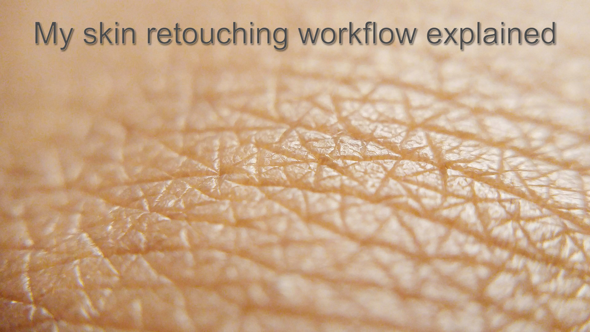 My skin retouching workflow explained - Ad Retouch Studio